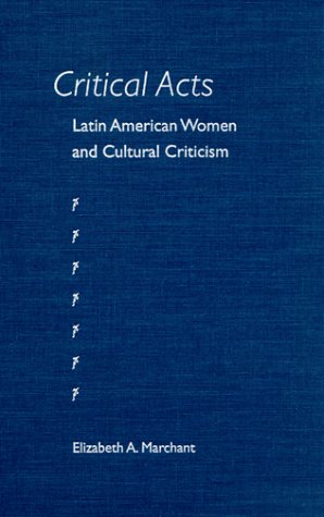 Amazon.com: Critical Acts: Latin American Women and Cultural Criticism ...