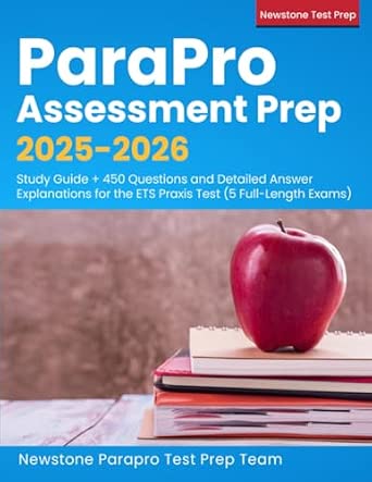 ParaPro Assessment Prep 2025-2026: Study Guide + 450 Questions and ...