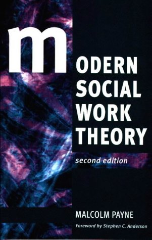 Modern Social Work Theory: Malcolm Payne: 9780925065155: Amazon.com: Books
