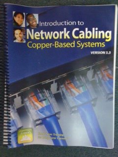 Introduction to Network Cabling Copper-Based Systems Student Ver. 3.3 ...