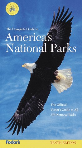 The Complete Guide to America's National Parks: The Official Visitor's ...