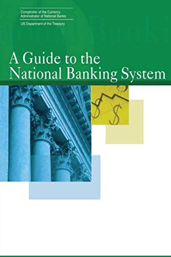 A Guide to the National Banking System: Office of the Comptroller of ...