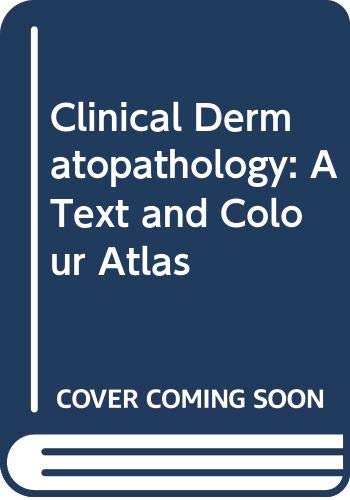 Amazon | Clinical Dermatopathology: A Text and Colour Atlas | Atevens ...