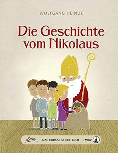 Das große kleine Buch: Die Geschichte vom Nikolaus : Wolfgang Heindl ...