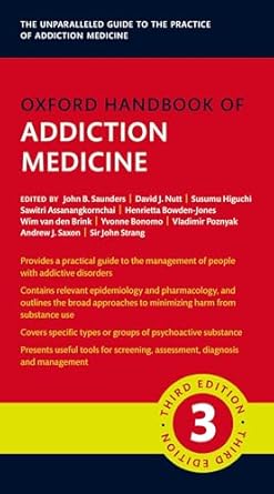Oxford Handbook of Addiction Medicine (Oxford Medical Handbooks ...