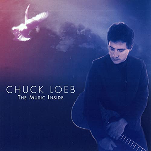 The Music Inside de Chuck Loeb en Amazon Music Unlimited