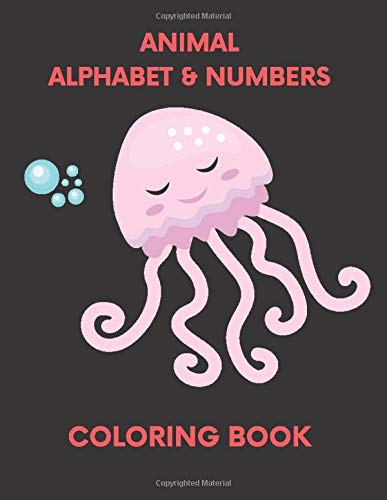 Animal Alphabet & Numbers Coloring Book: 26 beautiful Animal alphabet ...