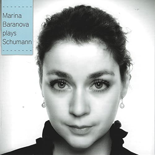 Amazon MusicでMarina BaranovaのMarina Baranova plays Schumannを再生する