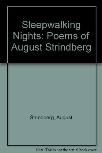 Sleepwalking Nights: Poems of August Strindberg: Strindberg, August ...