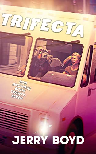 Trifecta (Bob and Nikki Book 27) - Kindle edition by Boyd, Jerry ...