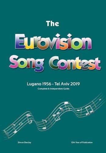 The Complete & Independent Guide to the Eurovision Song Contest: Lugano ...