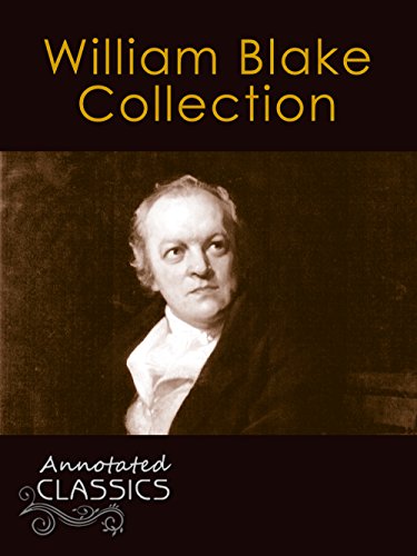 William Blake: Complete Collection of Works with analysis and ...