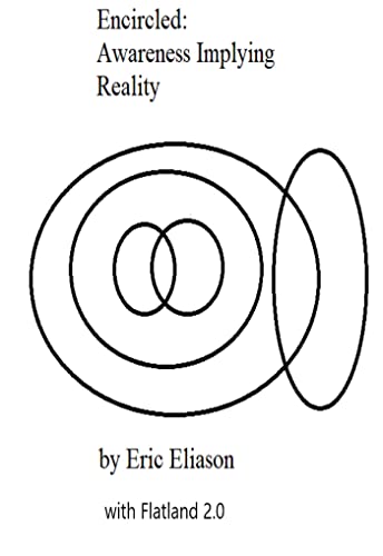 Encircled: Awareness Implying Reality 1, Eliason, Eric - Amazon.com
