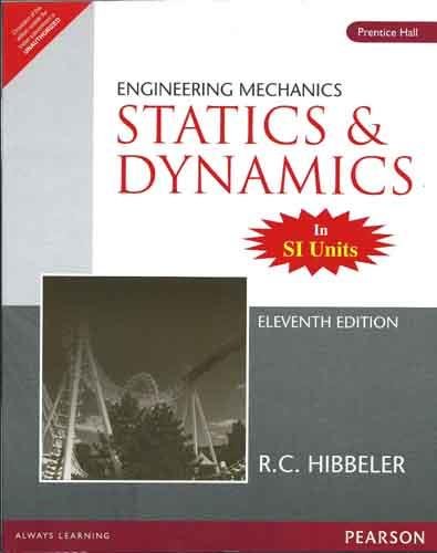 Engineering Mechanics (11/e): Hibbeler: 9788131726990: Amazon.com: Books
