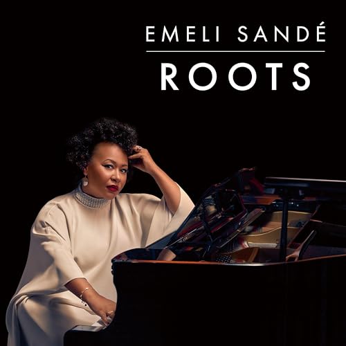 Play Roots by Emeli Sandé on Amazon Music