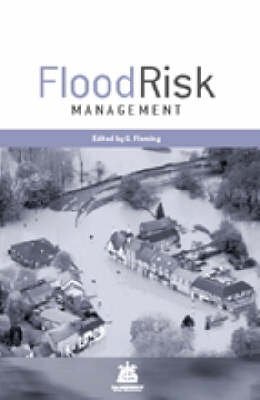 Flood Risk Management: Amazon.co.uk: Fleming, George: 9780727731128: Books