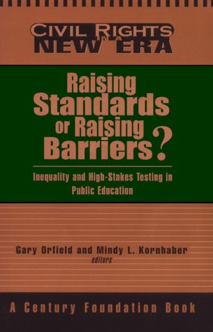 Raising Standards or Raising Barriers?: Inequality and High Stakes ...