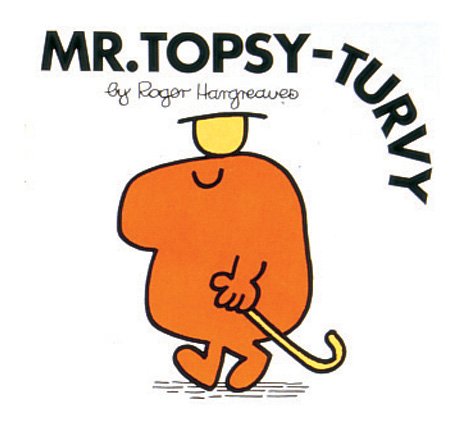 Mr. Topsy-Turvy: Hargreaves, Roger: 9780749851903: Amazon.com: Books