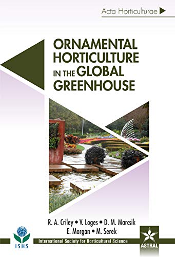 Ornamental Horticulture in the Global Greenhouse (Acta Horticulturae ...