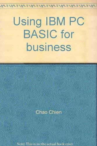 Using IBM PC BASIC for business : Chao Chien: Amazon.in: Books
