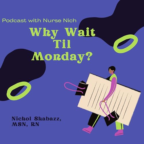 Why Wait Til Monday : Nichol Shabazz: Amazon.in: Audible Books & Originals