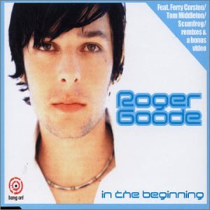 In the Beginning: Goode, Roger: Amazon.es: CD y vinilos}