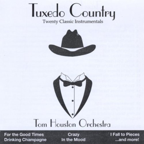 Amazon.com: Tuxedo Country : Tom Houston Orchestra: Digital Music