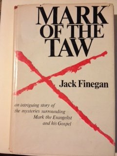 Mark of the taw: Finegan, Jack: 9780804219518: Amazon.com: Books