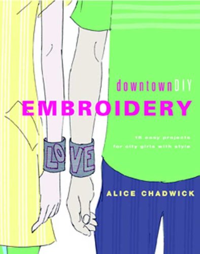 Downtowndiy Embroidery: 15 Easy Designs for City Girls With Style ...