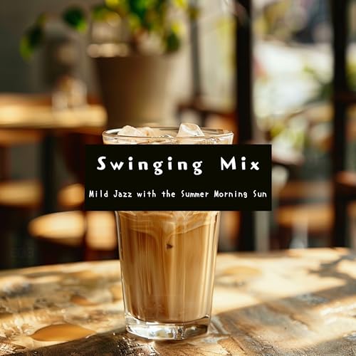 Coffee on the Deck (KeyE Version) song by Swinging Mix from Mild Jazz ...
