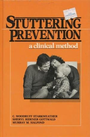 Stuttering Prevention: A Clinical Method: 9780138589943: Medicine ...