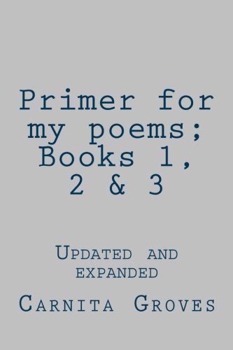 Primer for my poems; Books 1, 2 & 3: Updated and expanded : Amazon.in ...