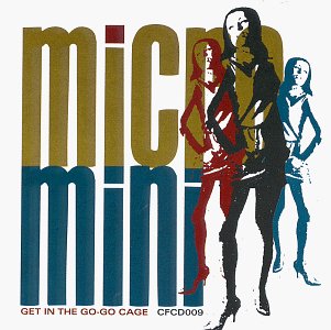 Micro Mini - Get in the Go Go Cage - Amazon.com Music