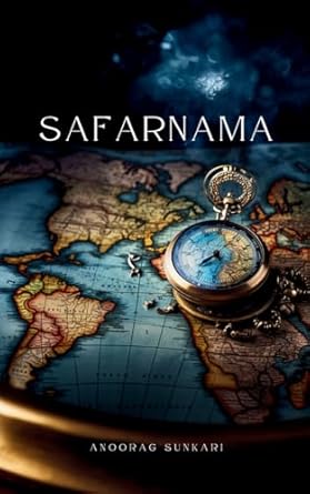 Safarnama: Sunkari, Anoorag: 9789358310368: Amazon.com: Books