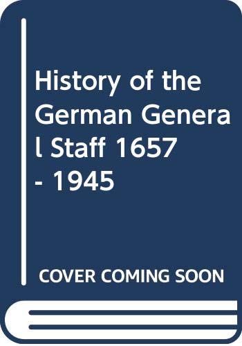 History of the German General Staff 1657-1945: Walter Goerlitz: Amazon ...