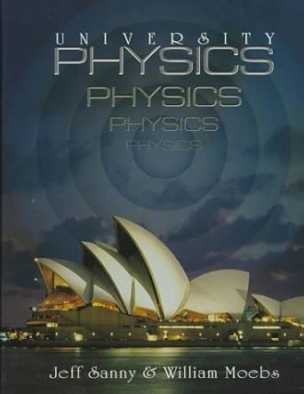 University Physics: Amazon.co.uk: Moebs, William, Sanny, Jeff ...