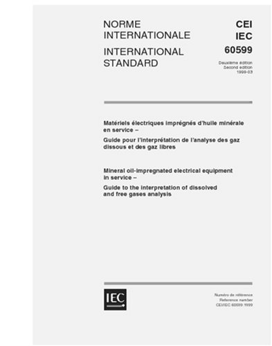 IEC 60599 Ed. 2.0 b:1999, Mineral oil-impregnated electrical equipment ...