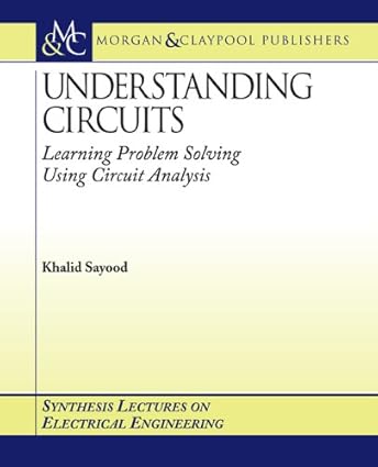 Buy Understanding Circuits: Learning Problem Solving Using Circuit ...