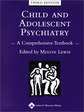 Child and Adolescent Psychiatry: A Comprehensive Textbook ...