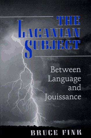 Amazon.com: The Lacanian Subject: Between Language and Jouissance: 9780691037608: Fink, Bruce: Books