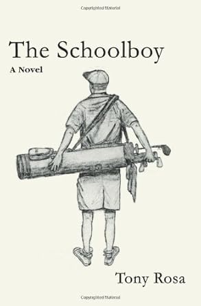 Amazon.com: The Schoolboy: 9780595380817: Rosa, Tony: Books