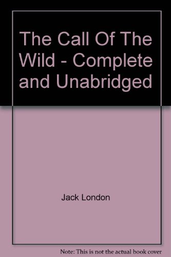 『The Call Of The Wild - Complete and Unabridged』｜感想・レビュー - 読書メーター