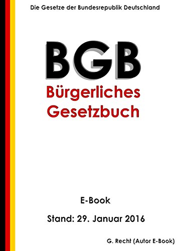Das BGB - Bürgerliches Gesetzbuch - E-Book - Stand: 29. Januar 2016 ...