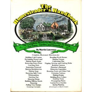 The Homesteader's Handbook: The Complete, Month-By-Month, How-To-Book ...