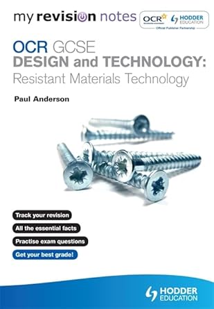 My Revision Notes: OCR GCSE Design and Technology: Resistant Materials ...