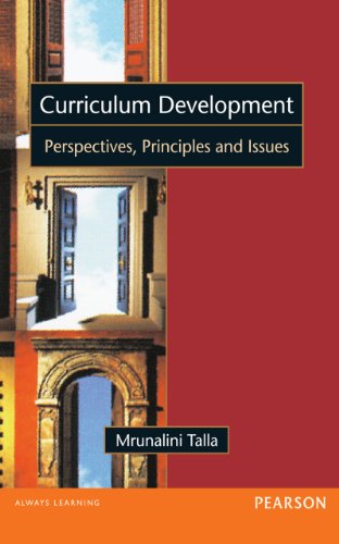 Curriculum Development: Perspectives, Principles and Issues eBook ...