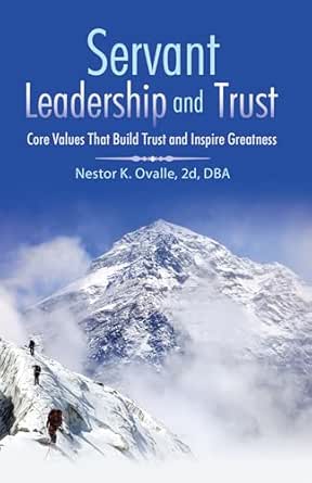 Amazon.com: Servant Leadership and Trust: Core Values That Build Trust ...