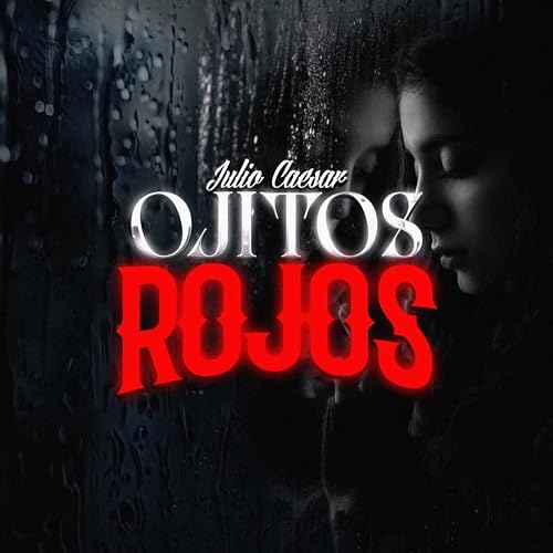 Ojitos Rojos by Julio Caesar on Amazon Music - Amazon.com
