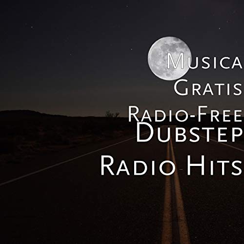 Dubstep Radio Hits de Musica Gratis Radio-Free en Amazon Music Unlimited