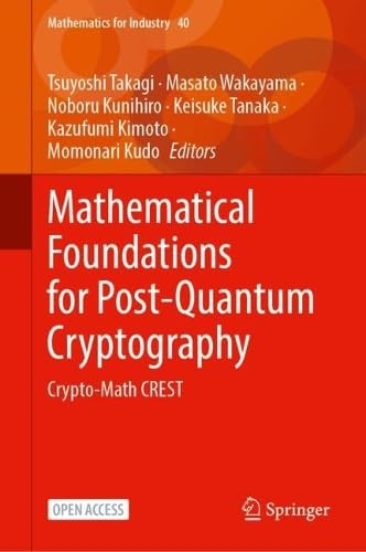 Mathematical Foundations for Post-Quantum Cryptography: Crypto-Math CREST (Mathematics for ...